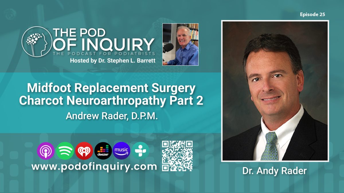 Charcot Neuroarthropathy - The Pod of Inquiry